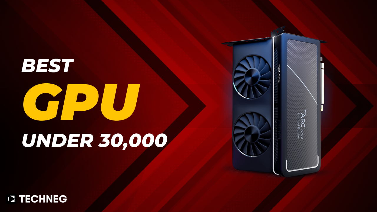 Best GPU Under 30,000 in India [2025] – Top Picks for Budget Gamers ...